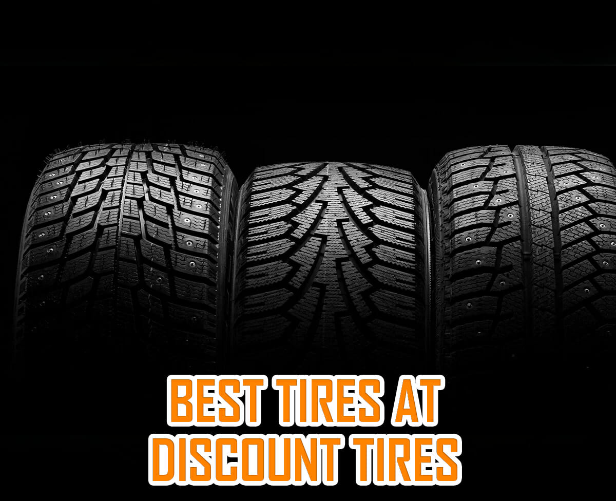 Best Tires At Discount Tires