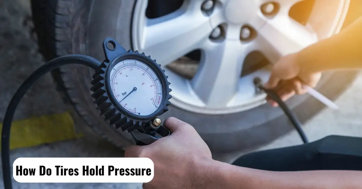 The Science Behind Tire Pressure - How Do Tires Hold Air?